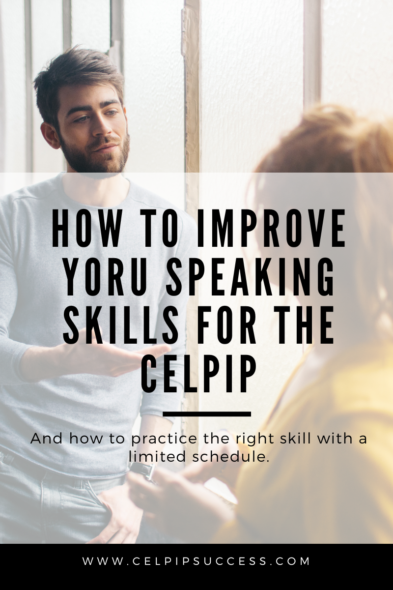 How To Improve Your CELPIP Speaking Skills - CELPIP Success